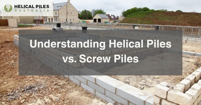 Understanding Helical Piles vs. Screw Piles – Helical Piles Australia